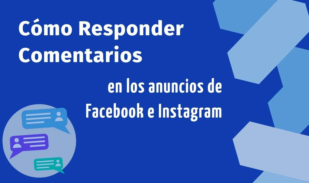 Cómo responder comentarios en los anuncios de Facebook e Instagram ...