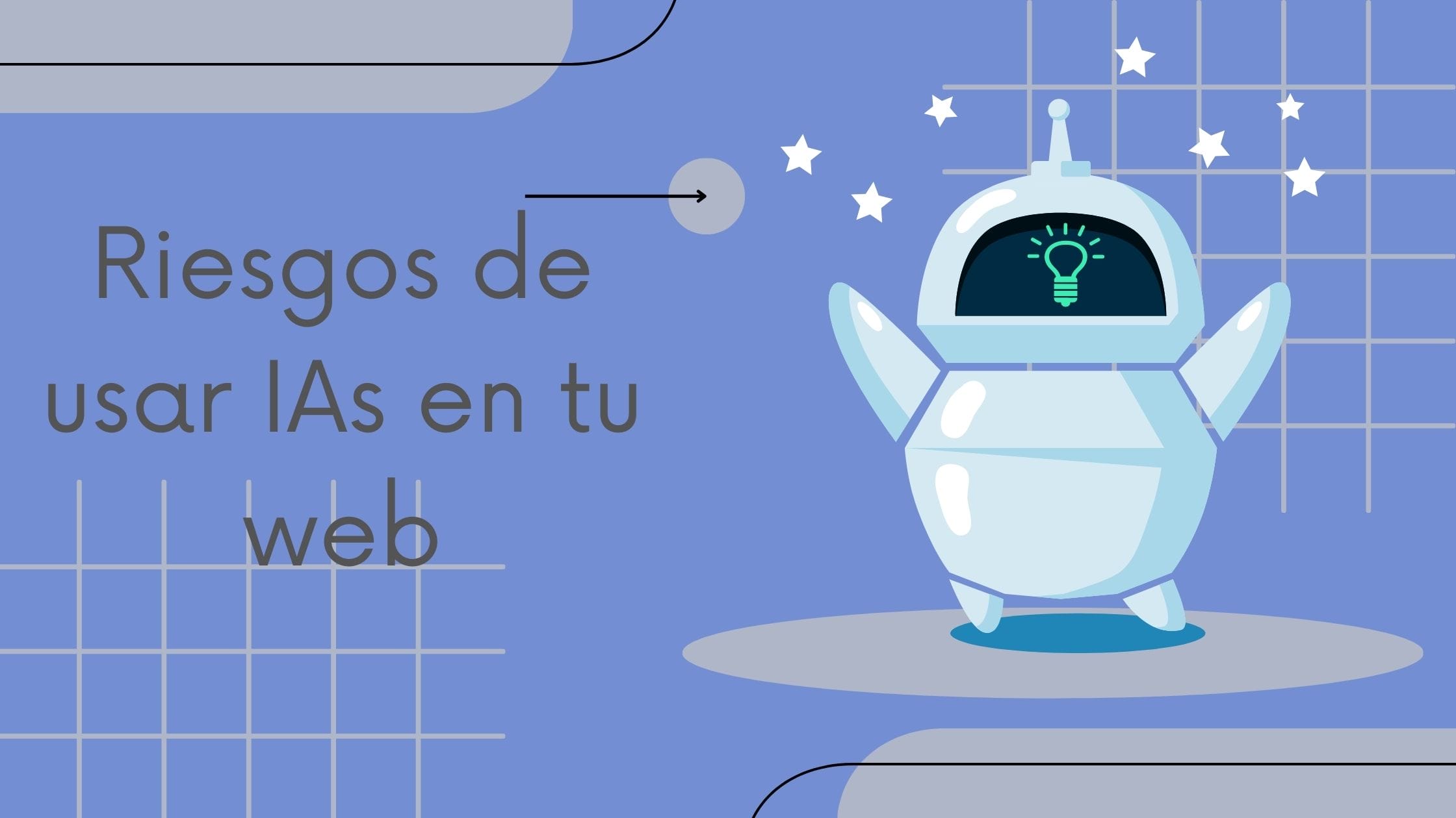 Los riesgos de usar IA en sus contenidos - Way to Success