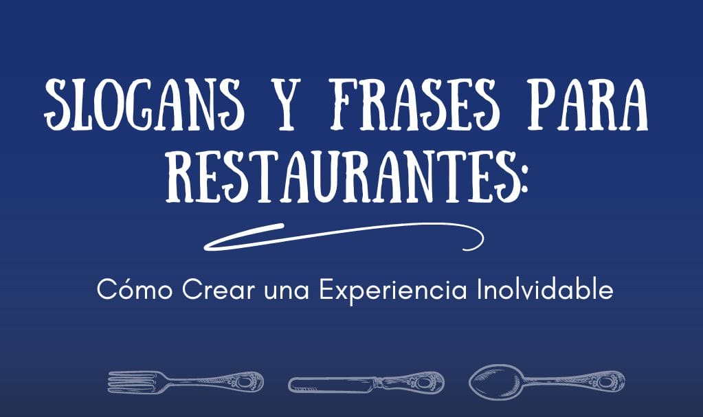 Slogans y frases para Restaurantes: Cómo Crear una Experiencia ...